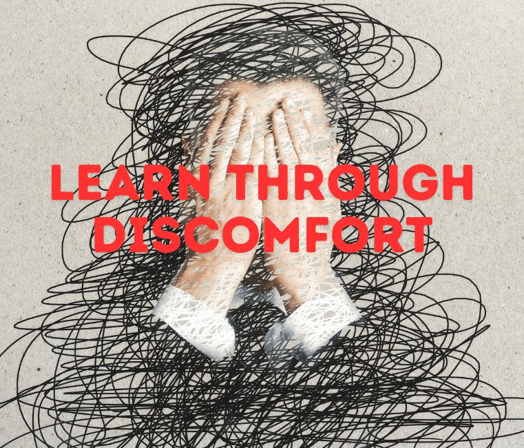 Learn through Discomfort - Spiritual Tools for Hungry Souls