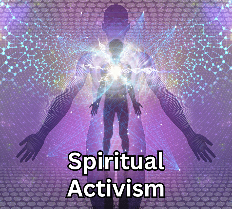 Spiritual Activism - Spiritual Tools for Hungry Souls
